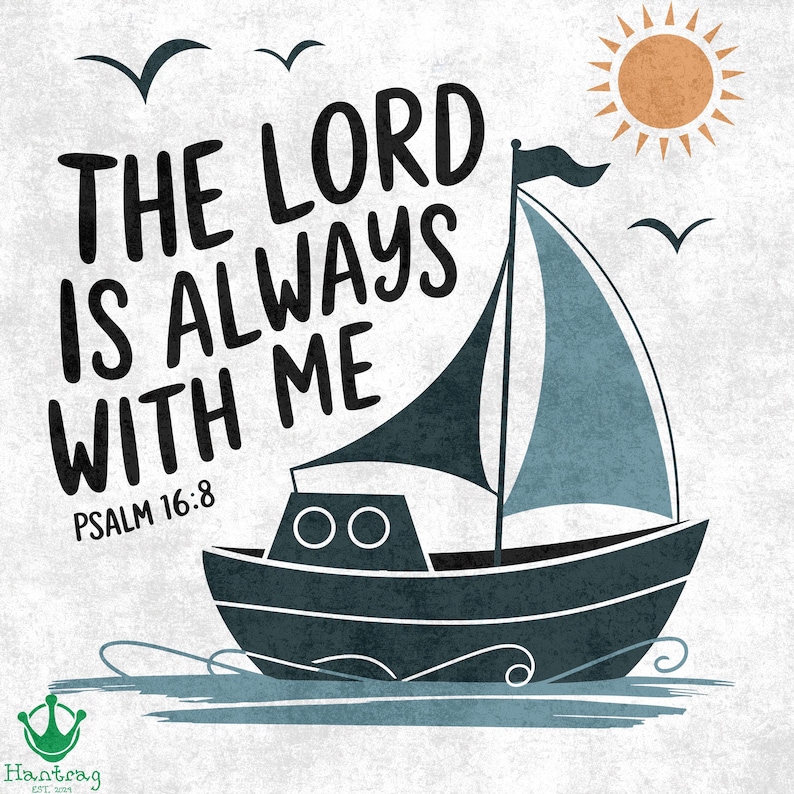 The Lord is Always With Me PNG SVG: Christian Bible Verse (digital ...