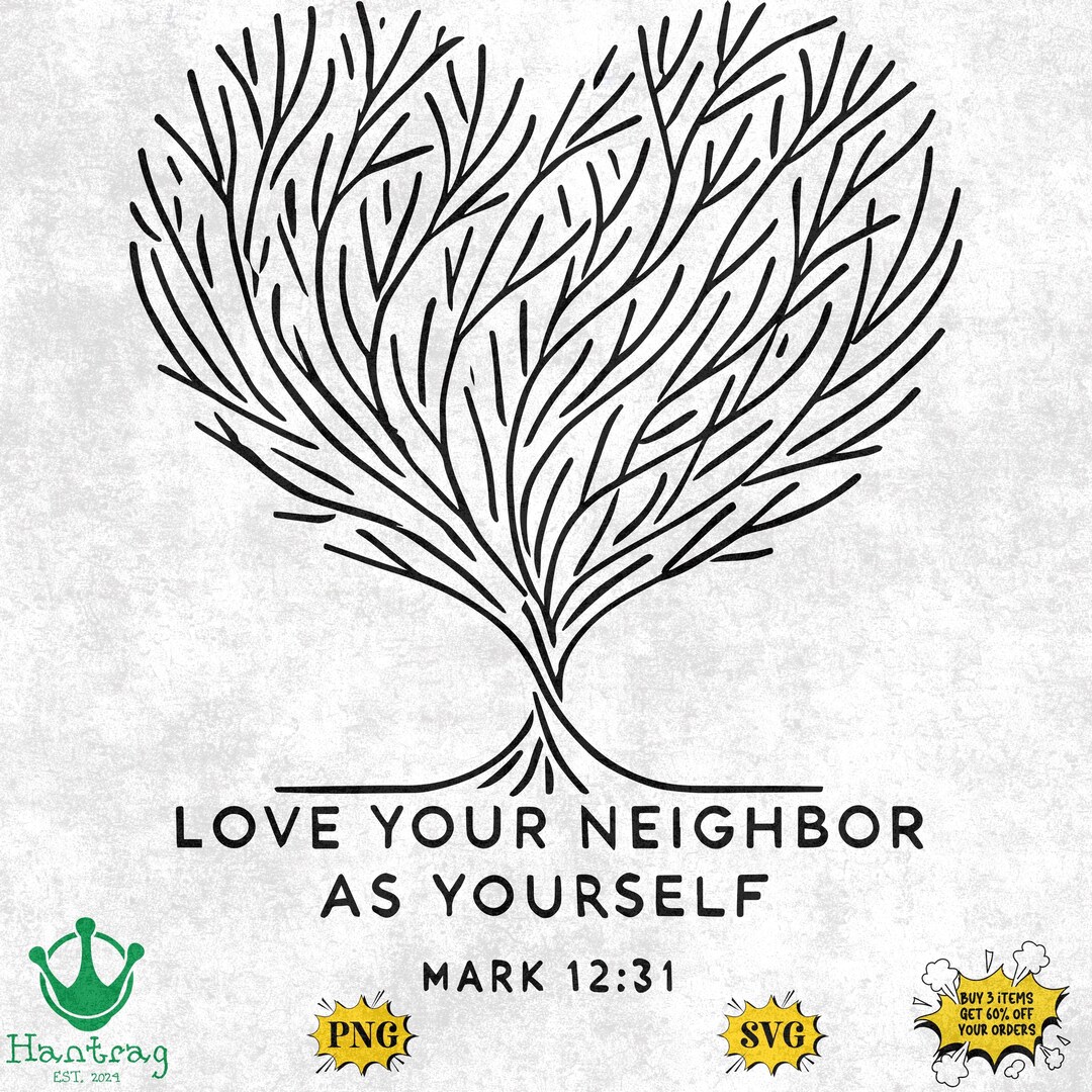 Love Your Neighbor SVG PNG: Christian Bible Verse Designs (digital ...