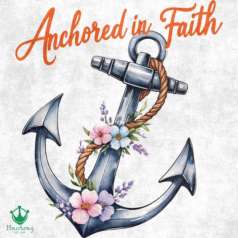 Anchored in Faith PNG: Christian Bible Verse Designs (digital Download ...