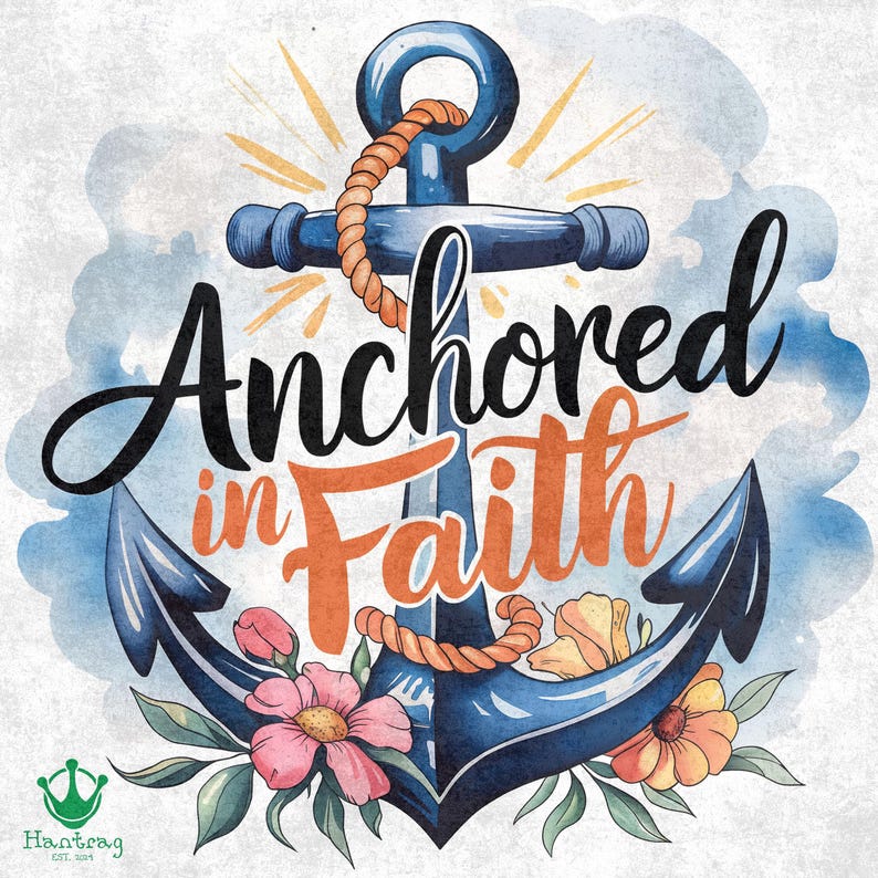 Anchored in Faith PNG: Christian Bible Verse Designs (digital Download ...