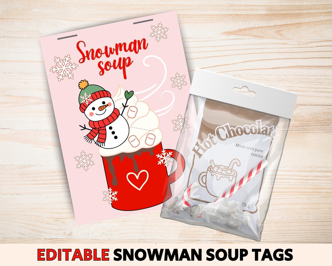 Editable Snowman Soup Printable | Christmas Treat Bag Topper | Hot ...