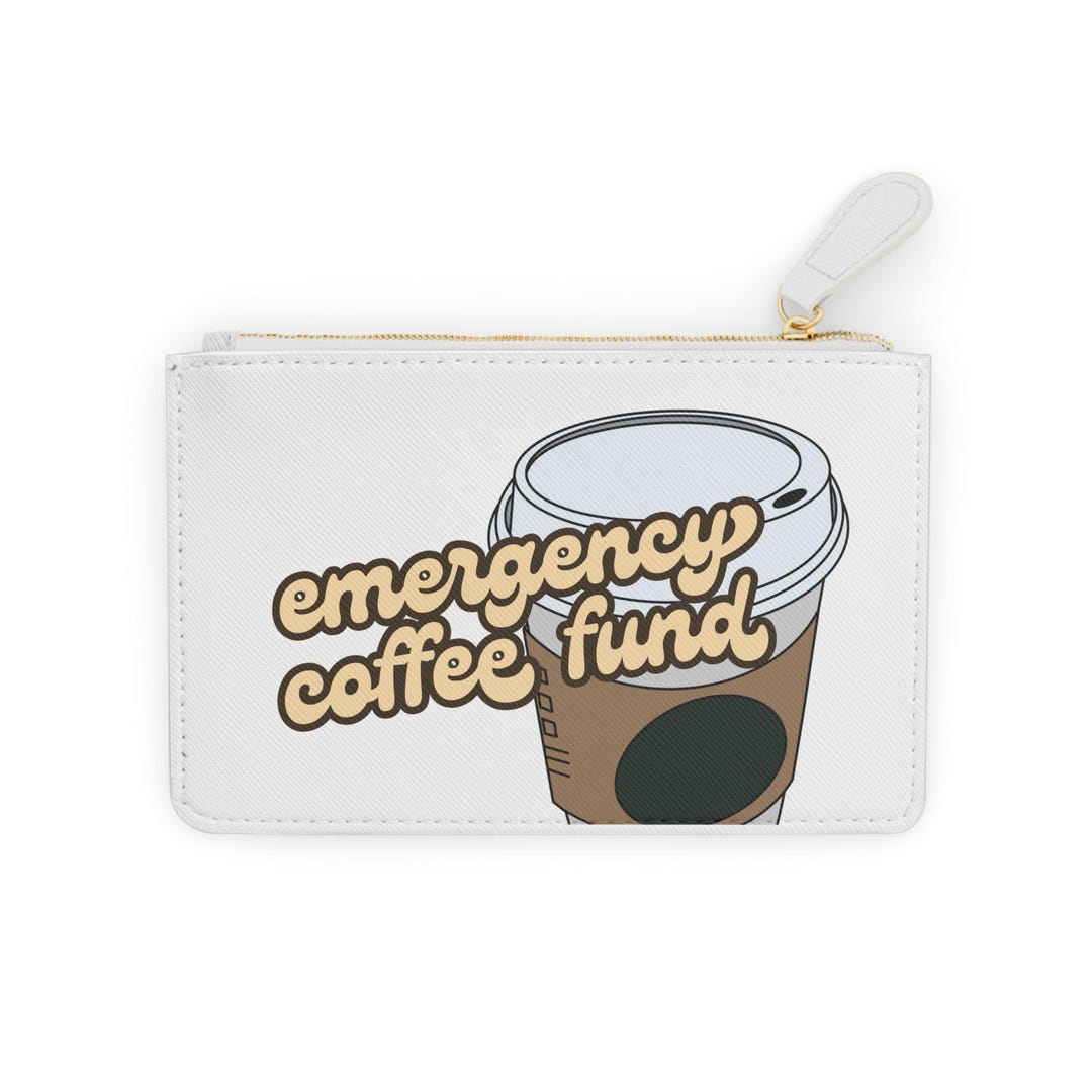 Customizable emergency Coffee Fund Mini Clutch Bag What's Your Order ...