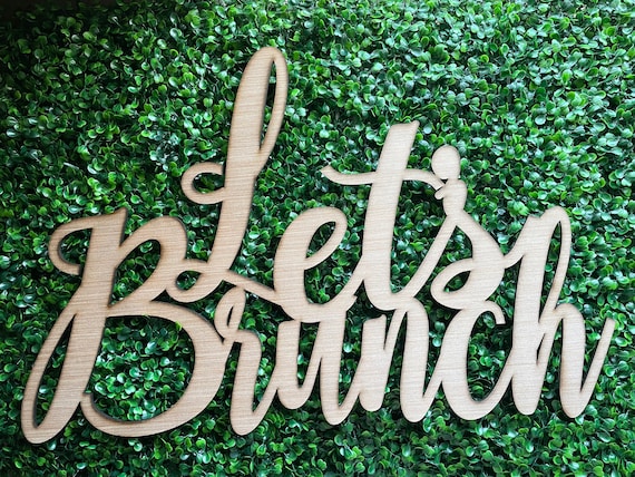 Let's Brunch Sign Brunch Sign Party Decor Brunch Decor - Etsy