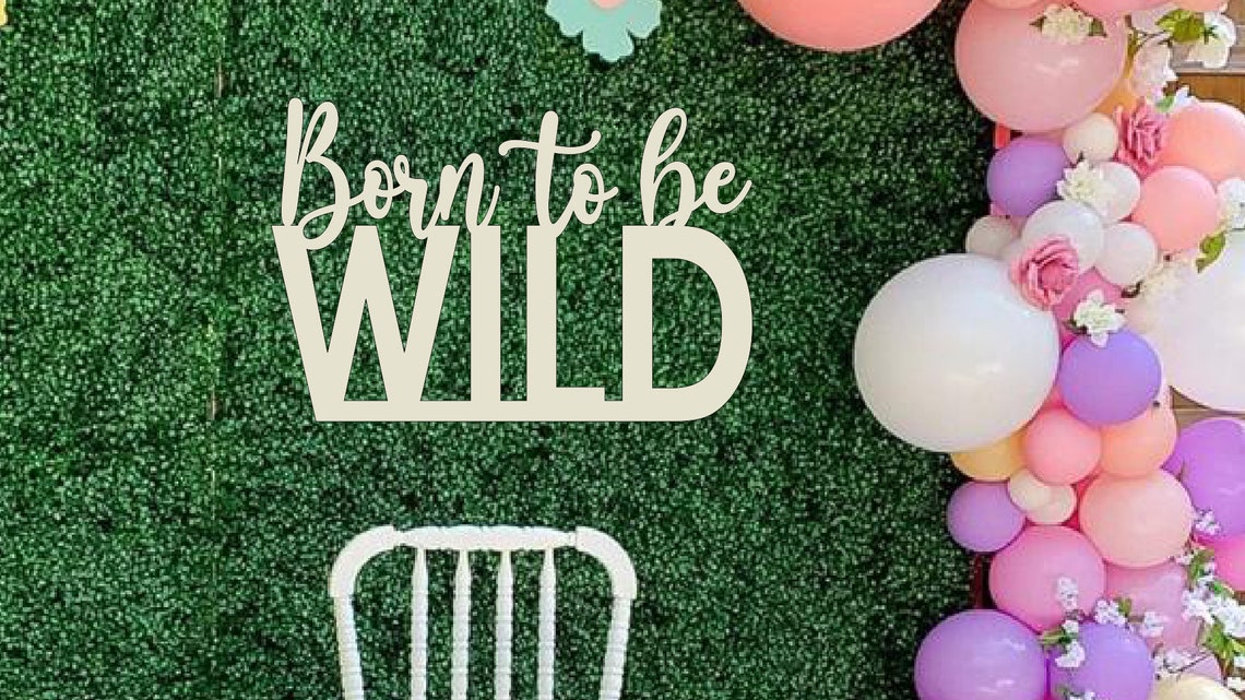 Born to Be WILD Happy Birthday Sign Happy Birthday Banner - Etsy