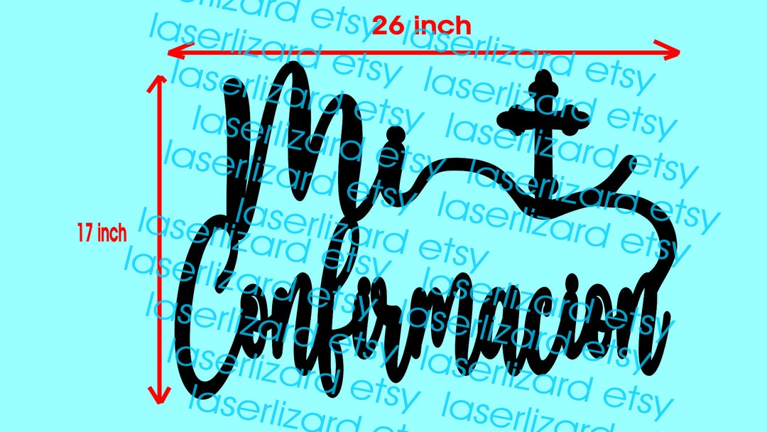 Mi Confirmacion Wood Sign , 17 Inch Tall X 26 Inch , Confirmation Party ...