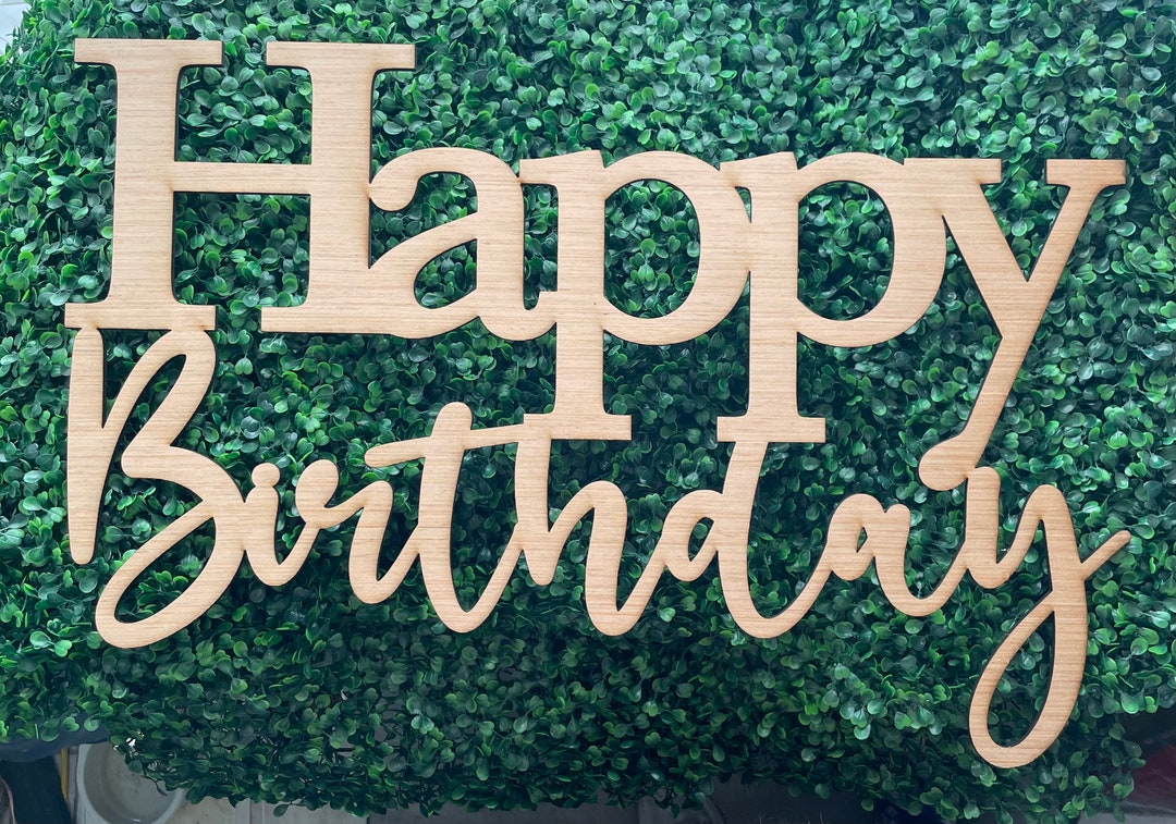 Happy Birthday Sign 17 Inch Tall X 26 Inch, Unfinished Wood , Wall ...