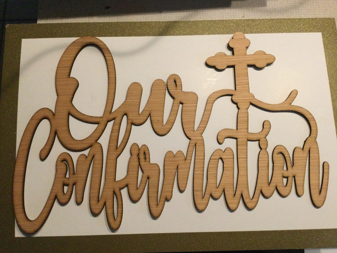 Our Confirmation Wood Sign , 17 Inch Tall X 26 Inch , Confirmation ...