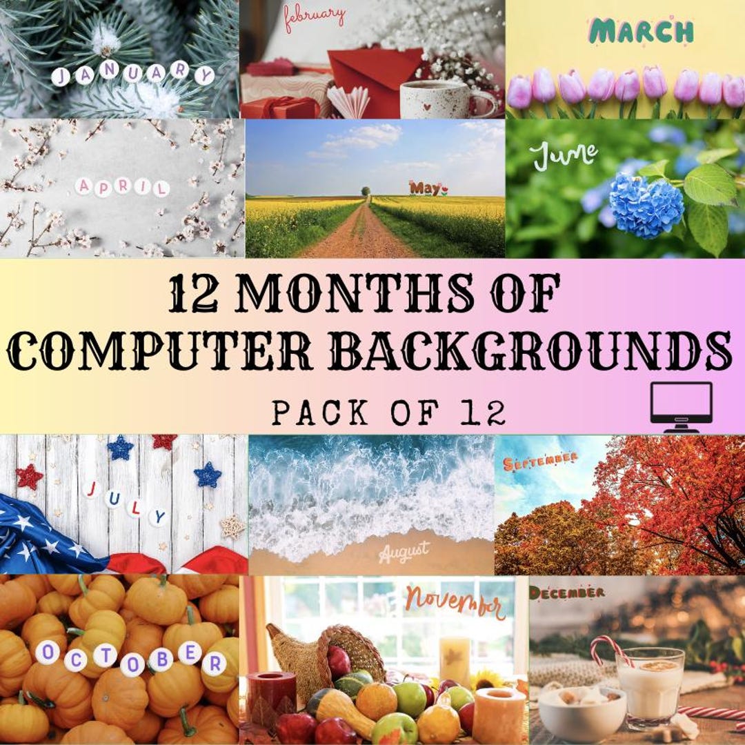 12 Months of Computer Backgrounds | Yearly Desktop Wallpapers ...