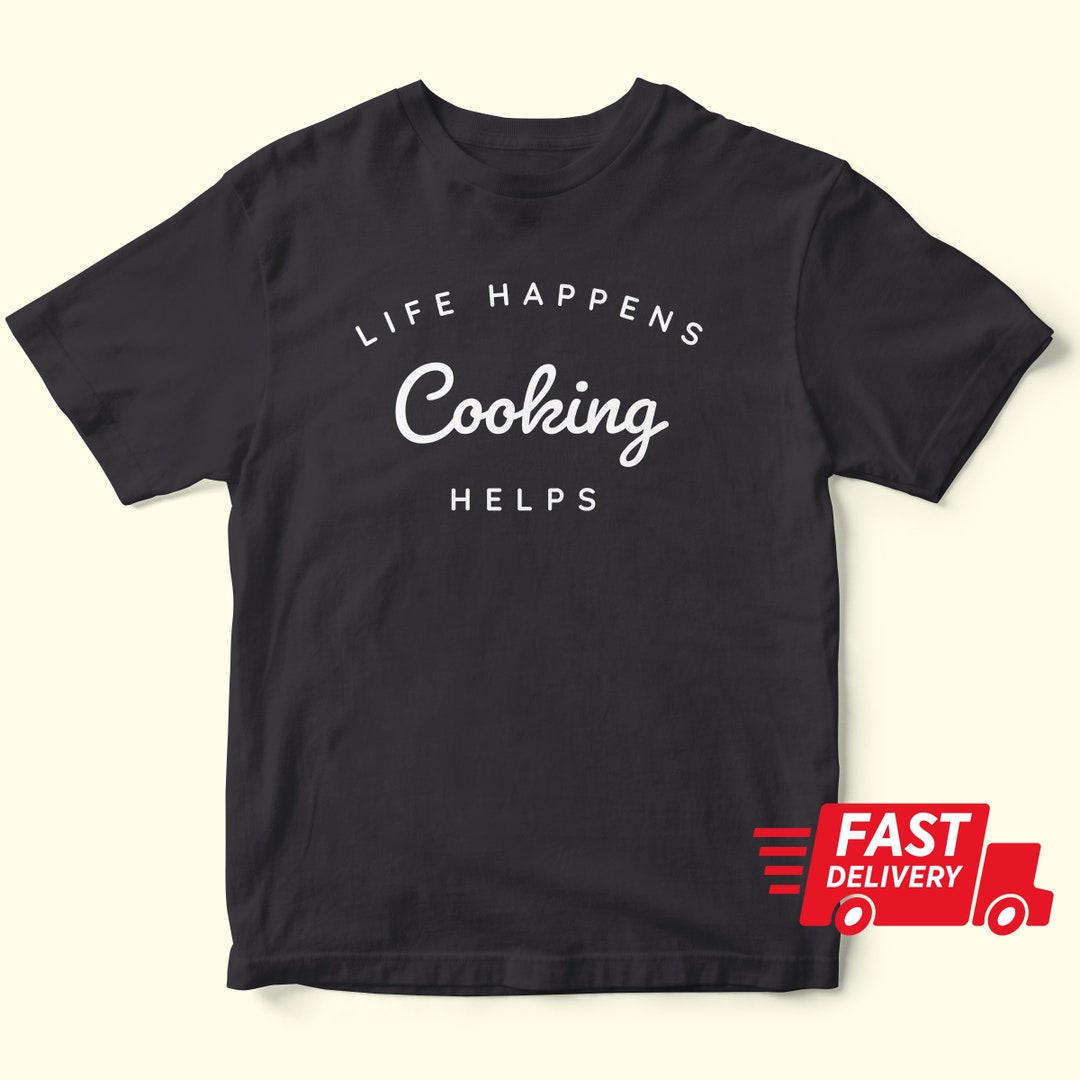 Chef Shirt, Cooking Shirt, Cook Shirt, Foodie Gifts, Food Lover Shirt ...
