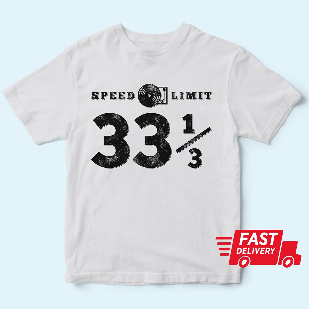 Speed Limit 33 1/3 T-shirt, Nostalgic Vinyl Record Player, Record Gift ...