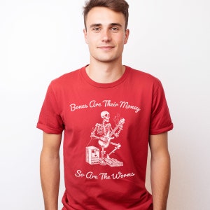 Bones Are Their Money, I Think You Should Leave Shirt: Tim Robinson ...