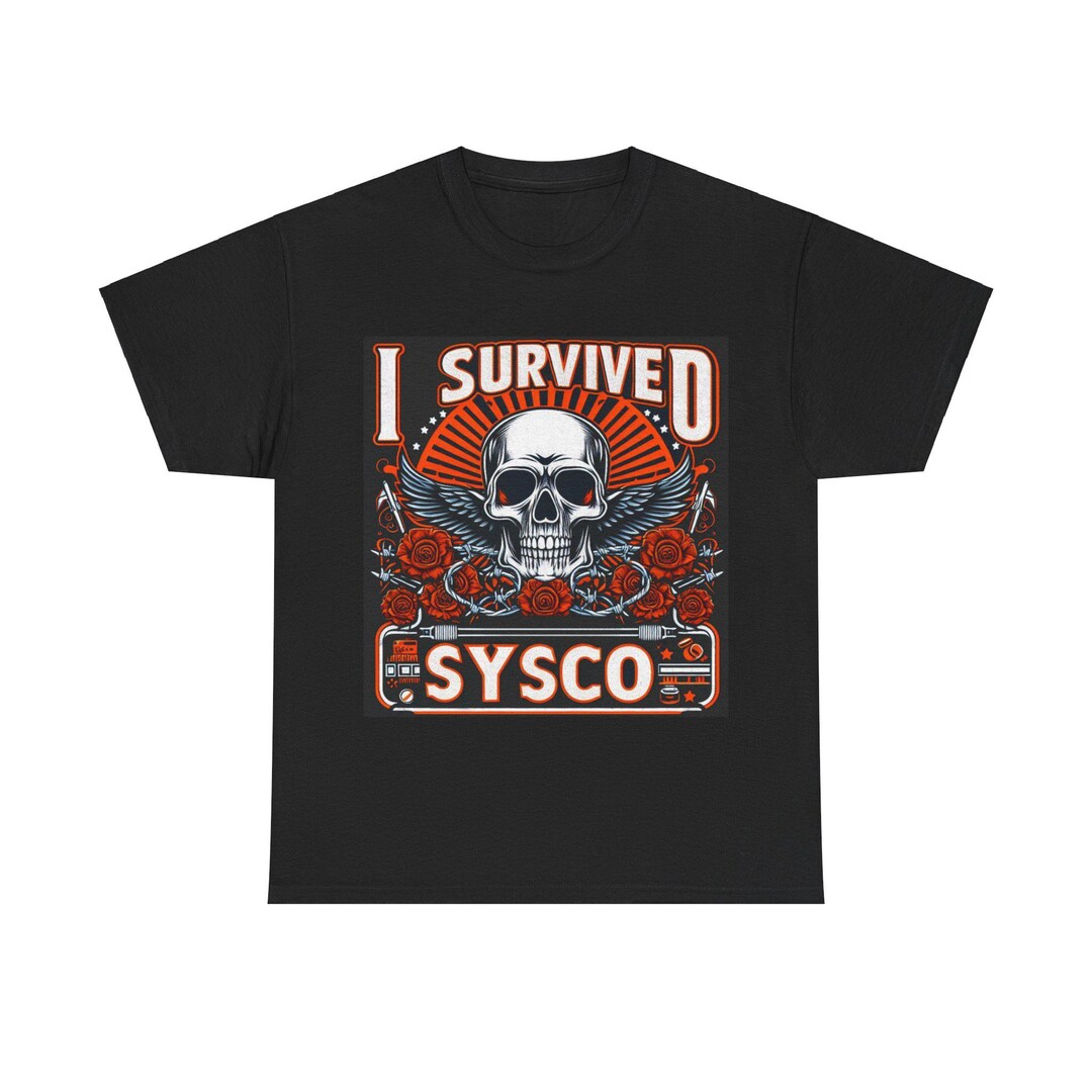 I Survived Sysco T-shirt - Black - Etsy