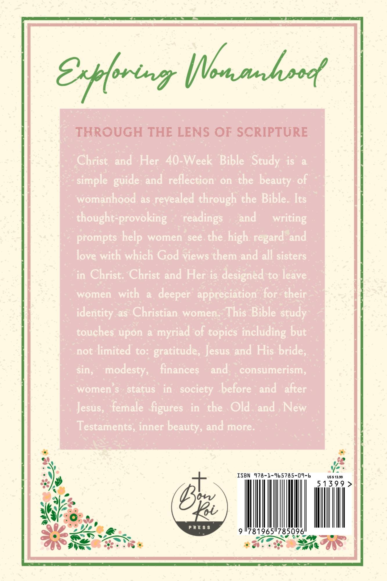 Christ and Her 40-week Bible Study: A Guided Workbook on Biblical ...