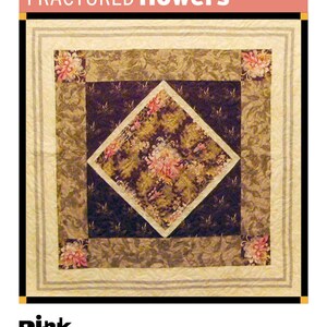 Fractured Flowers Quilt Pattern, an Art Quilt Pattern, Floral Pattern ...