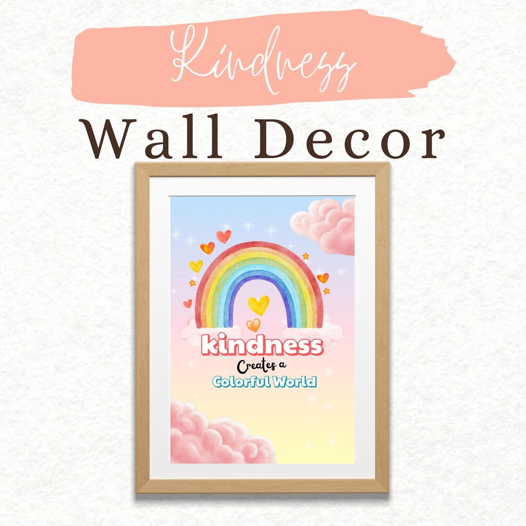 Printable Kindness Wall Art for Kids Room Decor, Inspirational Kindness ...