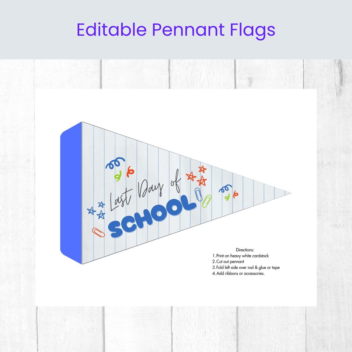 Editable Last Day of School Pennant Flag Printable, Classroom Photo ...
