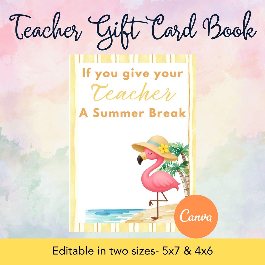 Flamingo Teacher Gift Card Book, Editable Summer Break Template (canva ...