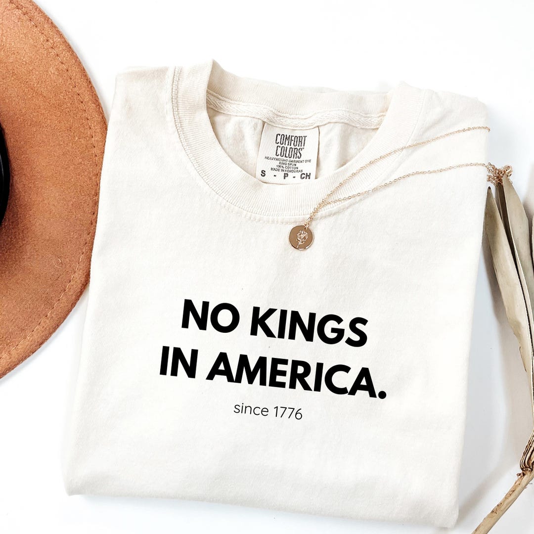 Comfort Colors® No Kings in America Shirt, Anti-trump, Protest Shirt ...