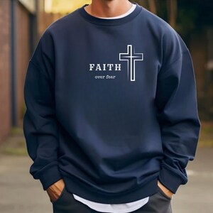 Faith Over Fear Sweatshirt, Catholic Sweatshirt, Faith Sweater ...