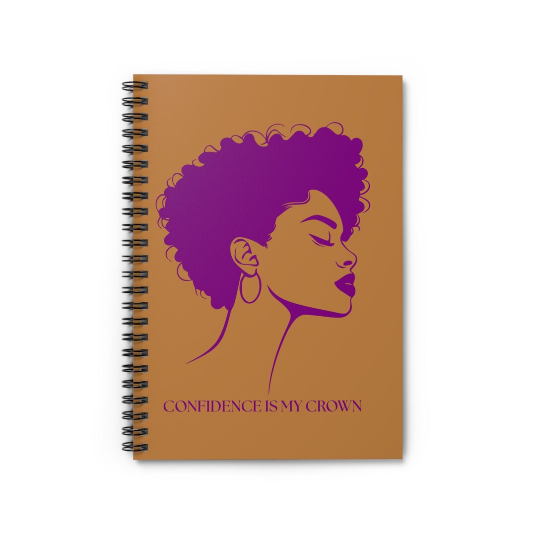 Empowering Spiral Notebook - Confidence is My Crown, Journal for Self ...