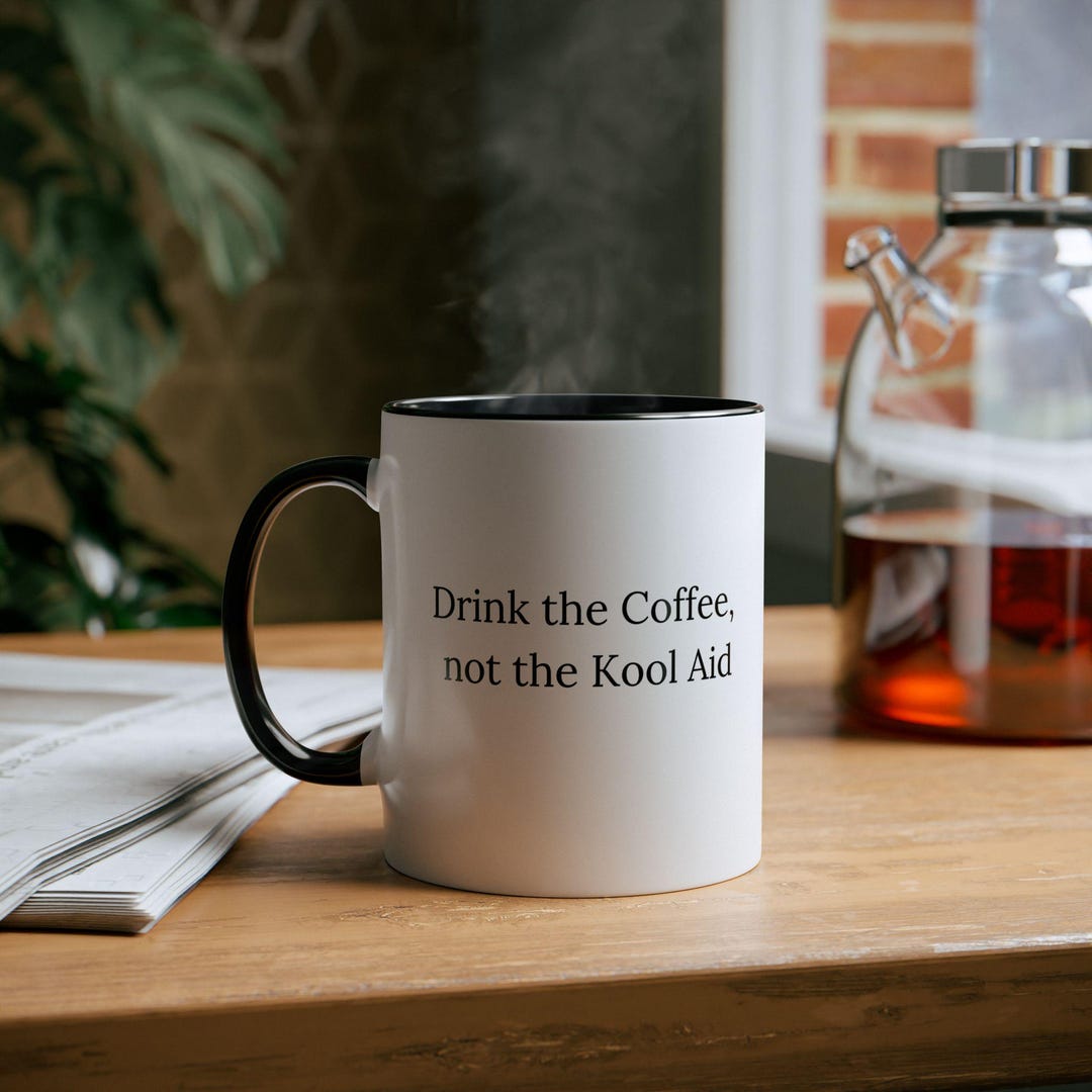 Drink the Coffee, Not the Kool Aid 11oz Two-tone Coffee Mugs - Etsy