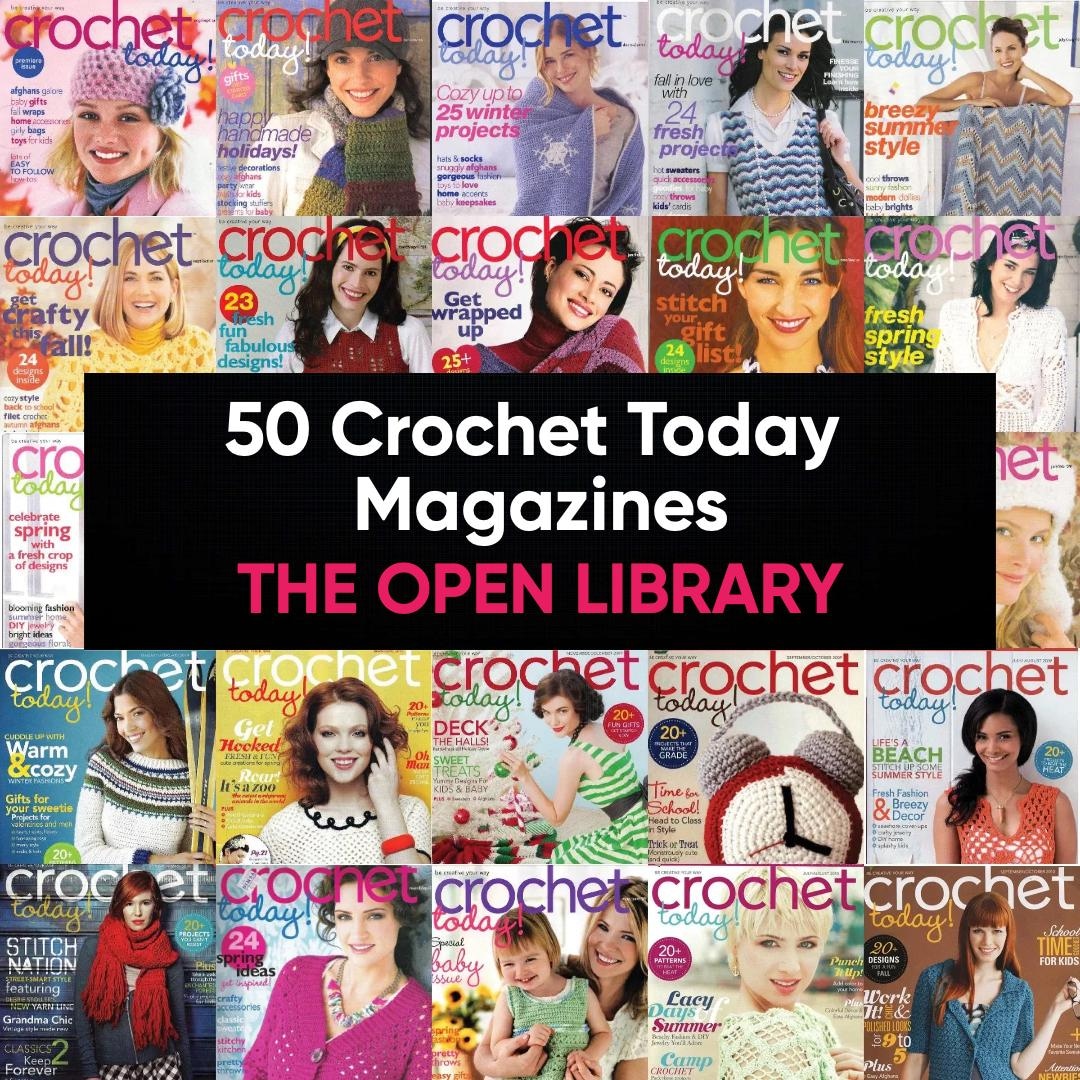 50 Crochet Today Magazine Issues | Bundle of Crochet Magazines | Full ...