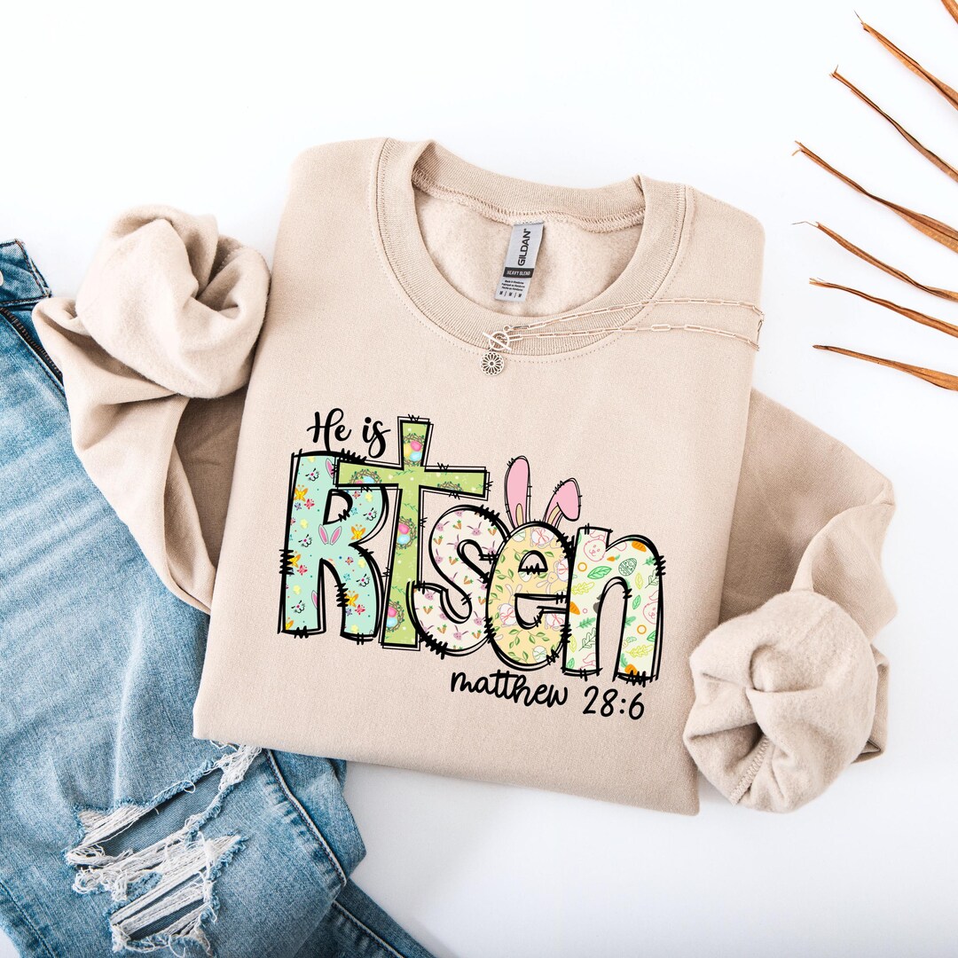 He is Risen Easter Sweatshirt, Easter Shirt, Jesus Easter Shirt ...