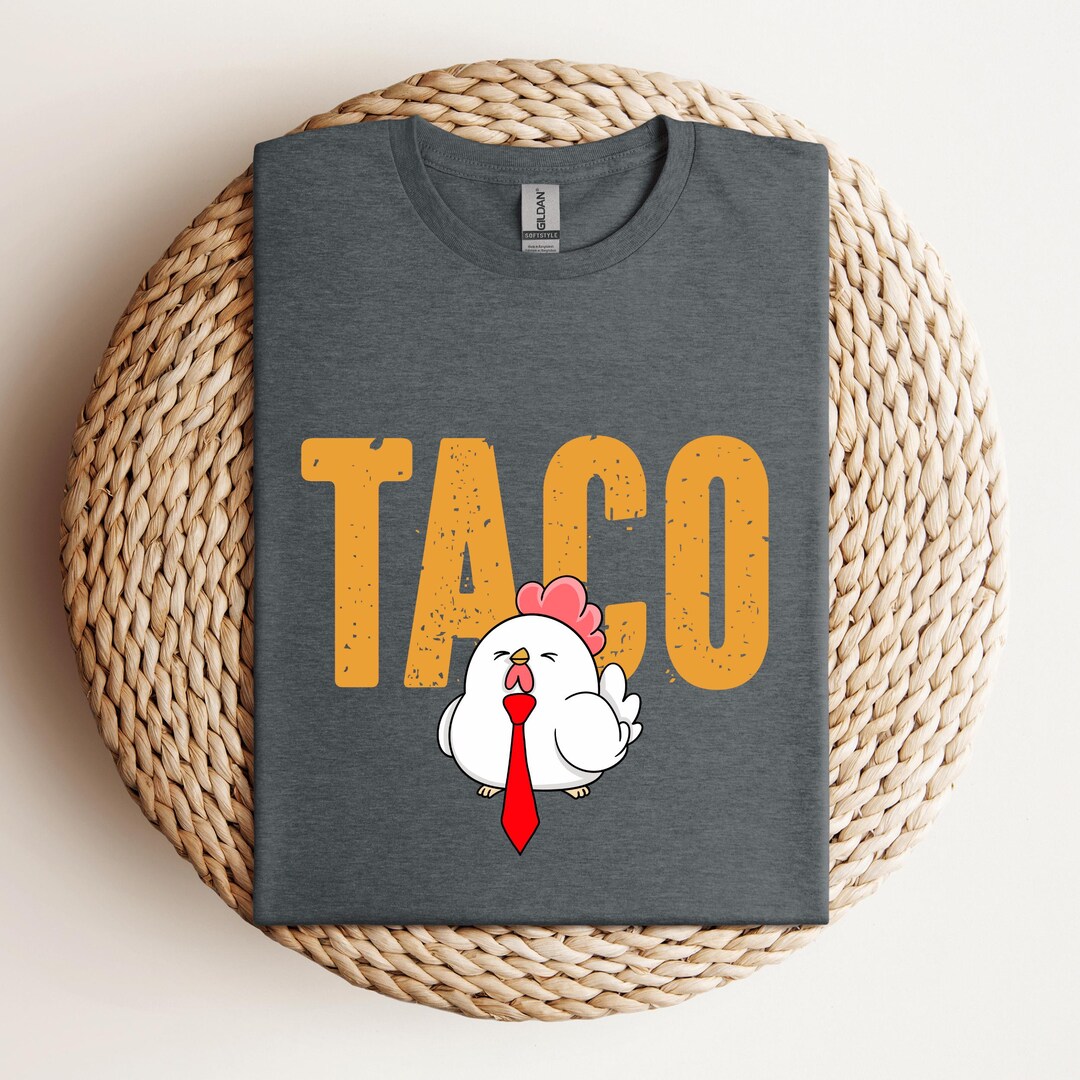 TACO Chicken Anti-trump Political Protest T-shirt: Activism Gift - Etsy