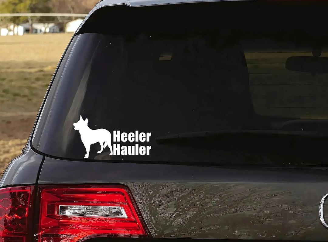 Heeler Hauler Decal | Heeler Decal for Car, Tumbler, Laptops, & More ...