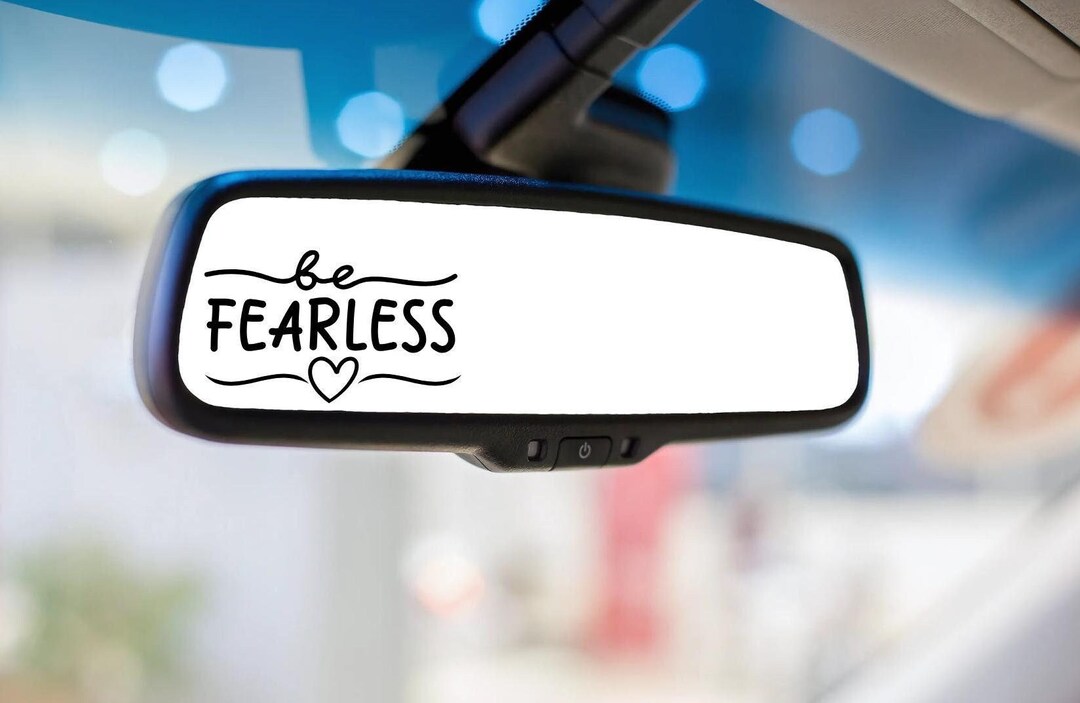 Be Fearless Decal | Motivational Decals | Rearview Mirror Vinyl Decal ...