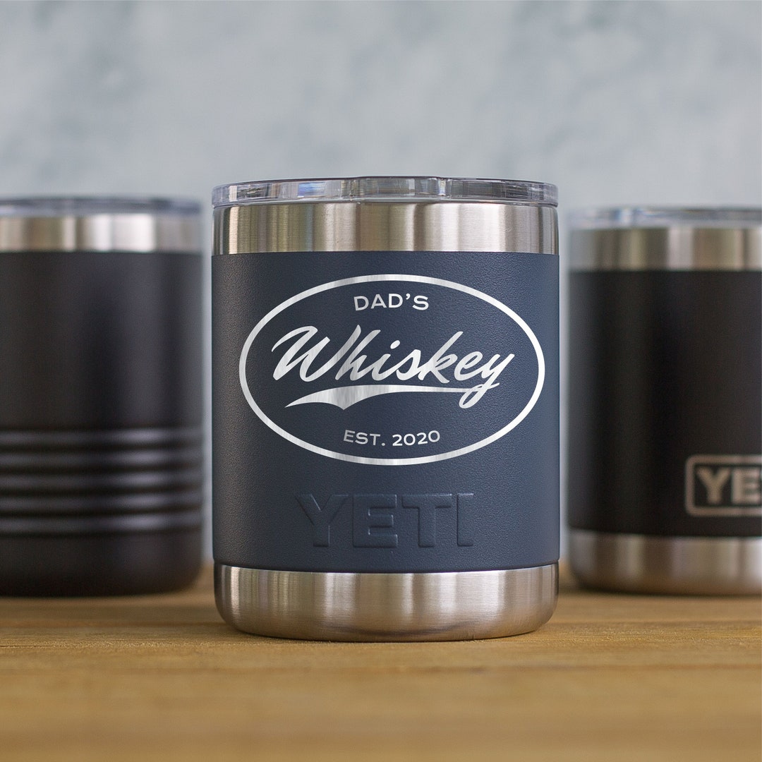 Personalized Engraved YETI® 10oz Mag Lid Lowball Dad's Whiskey, Grandpa ...