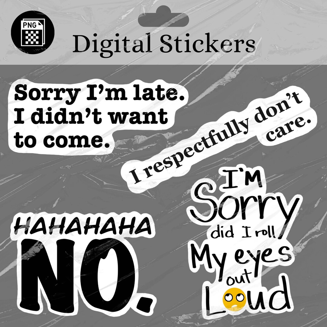 Sarcastic Funny Sticker Digital Printable Sticker Print and Cut Sticker ...