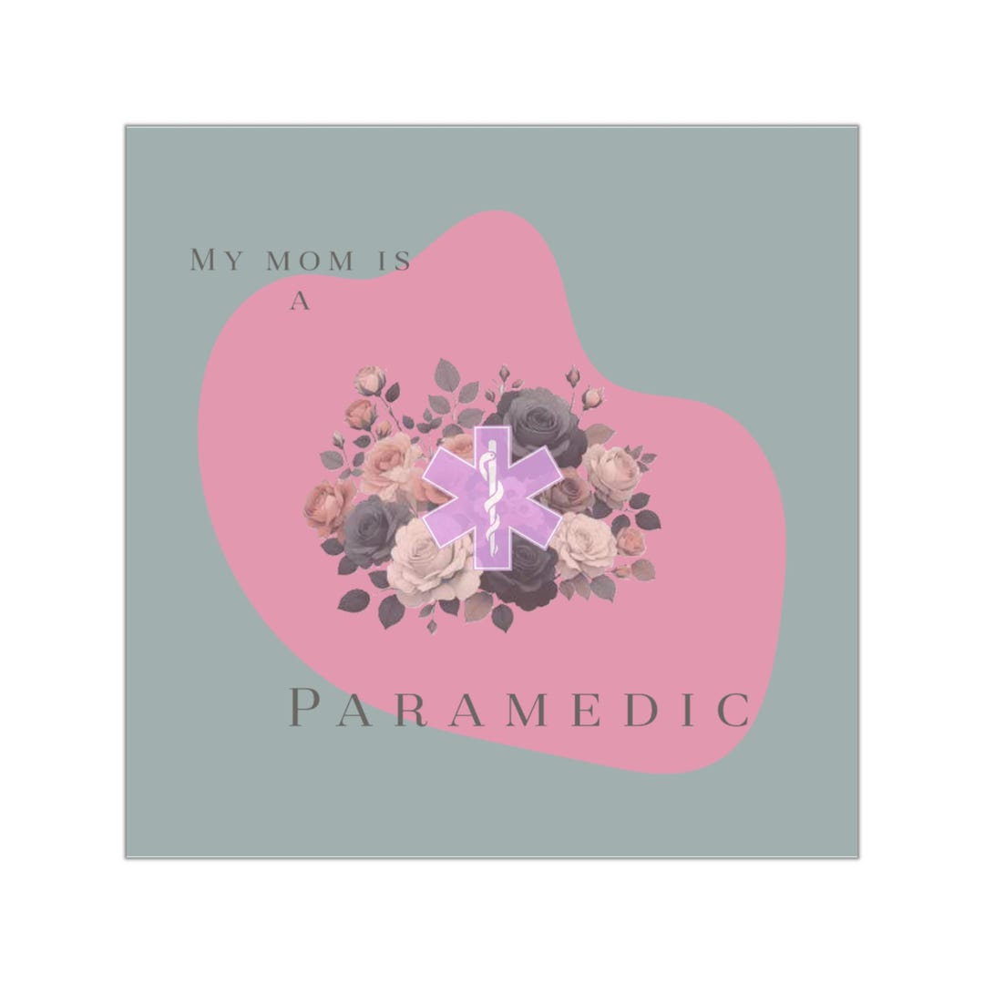 My Mom is A Paramedic Square Sticker for Mothers Day and EMS Week - Etsy