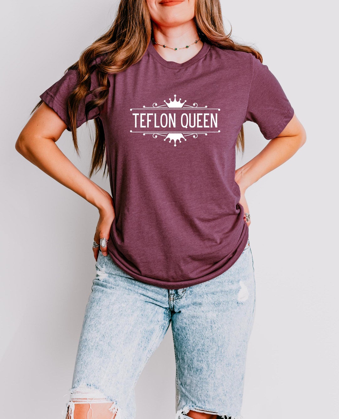Teflon Queen Shirt: Bella Canvas Tee, Funny Reality TV Gift - Etsy