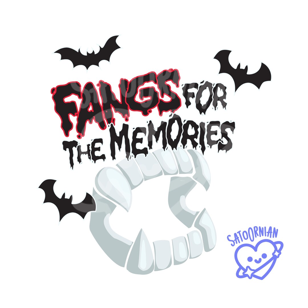 Halloween Vampire Fangs SVG, Fangs for the Memories, Halloween PNG, Svg ...