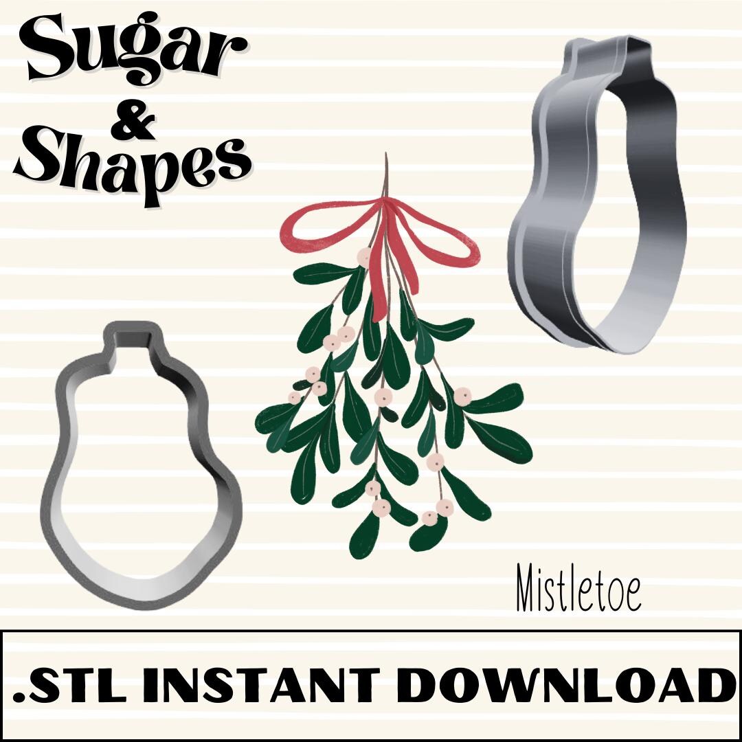 Mistletoe STL Cookie Cutter File Instant Digital Download Holiday ...