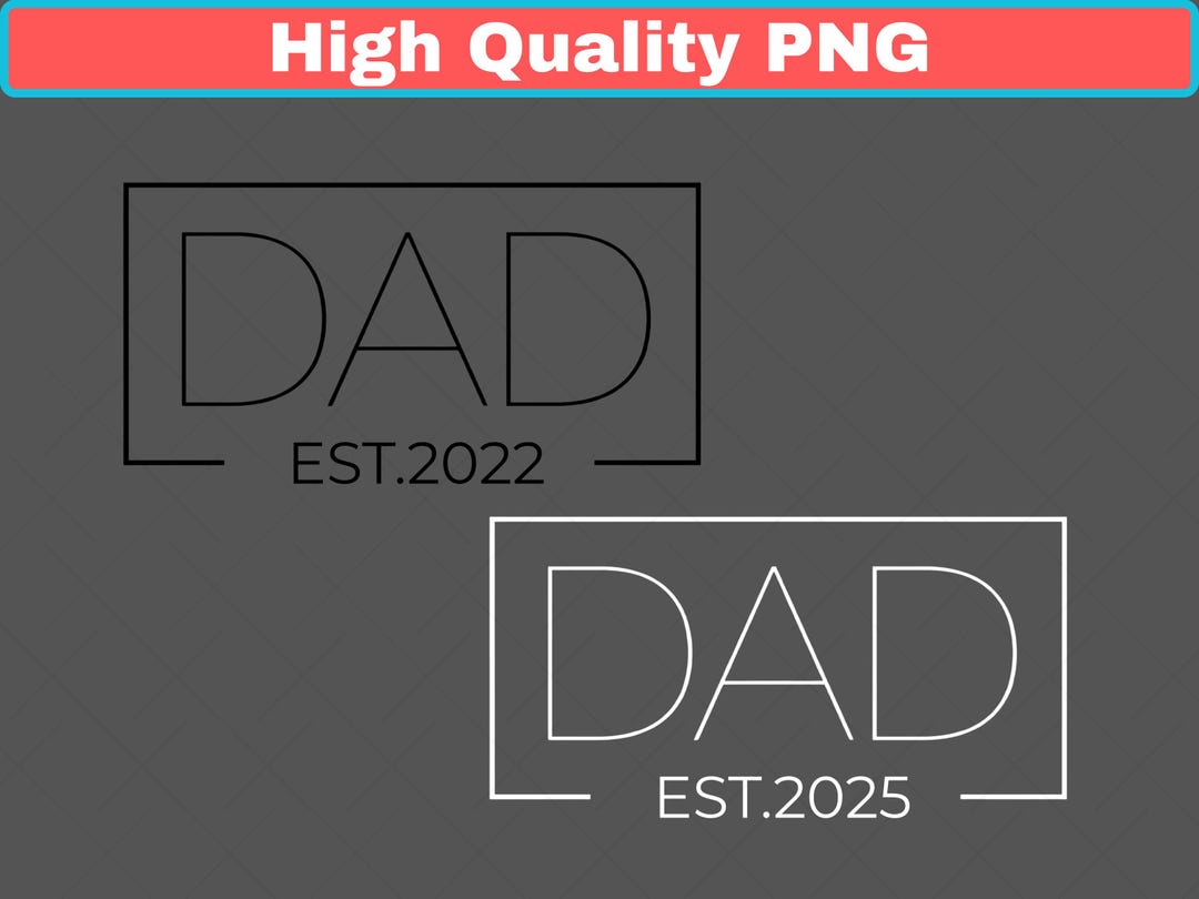 Dad Est 2022 Png | Funny Png for Men | Gift for New Dads | Fathers Day ...