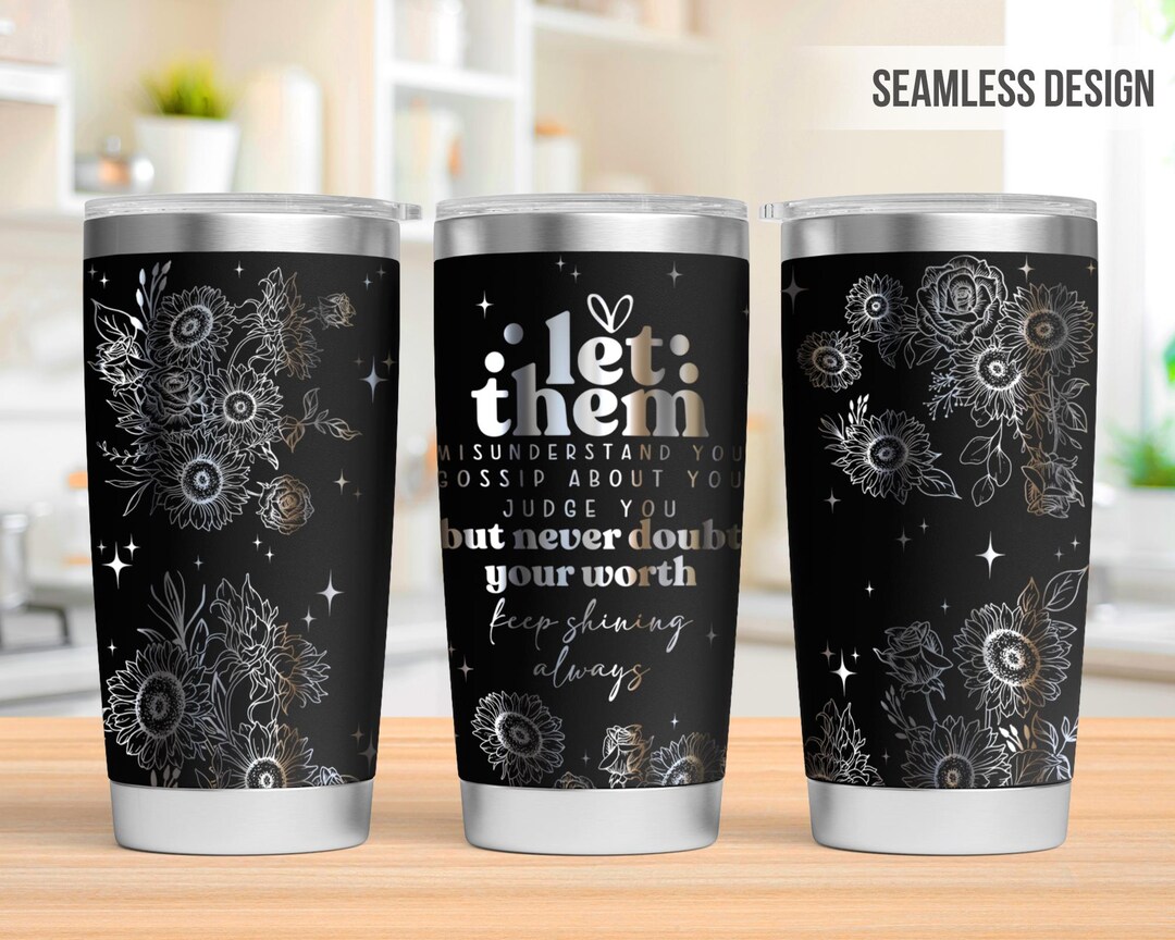 Never Doubt Your Worth 20oz Tumbler Laser Engraving Wrap, Floral ...