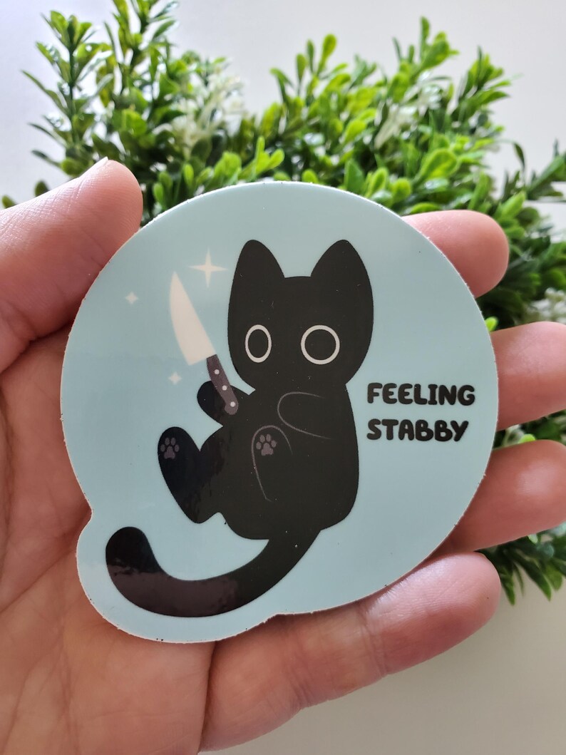 Feeling Stabby Sticker - Etsy