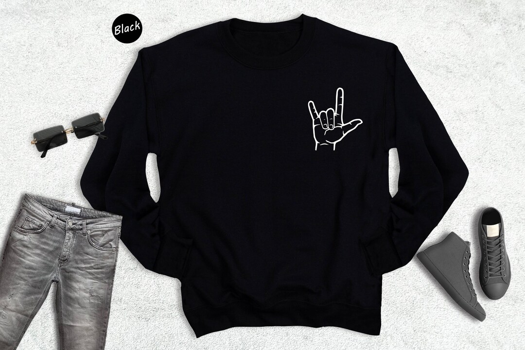 I Love You Hand Sign Sweatshirt, American Sign Language, Deaf Community ...