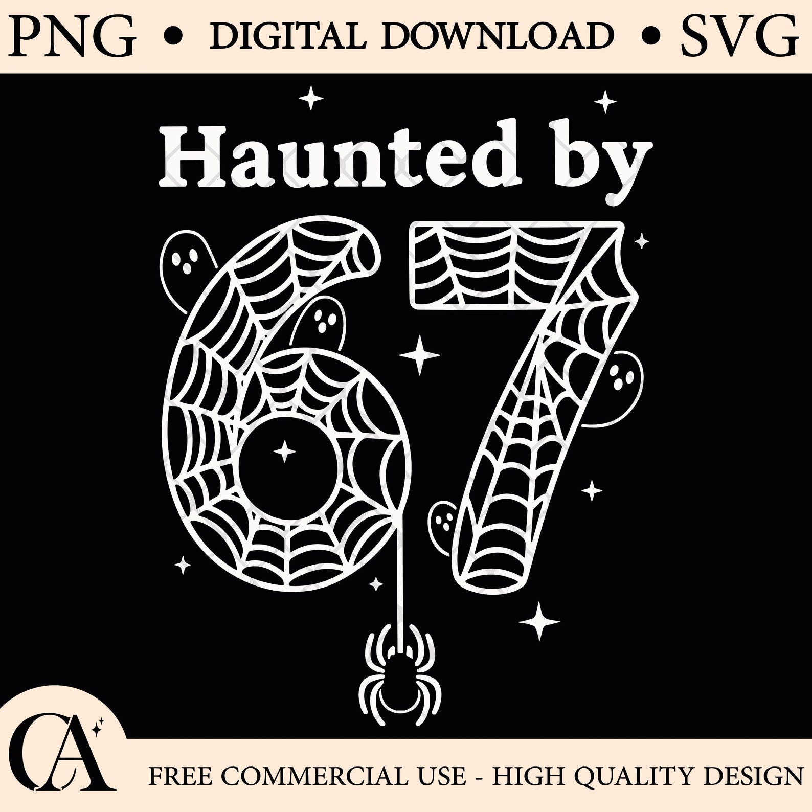 Haunted by 67 Halloween Shirt: Funny Spider Web Numbers PNG SVG ...