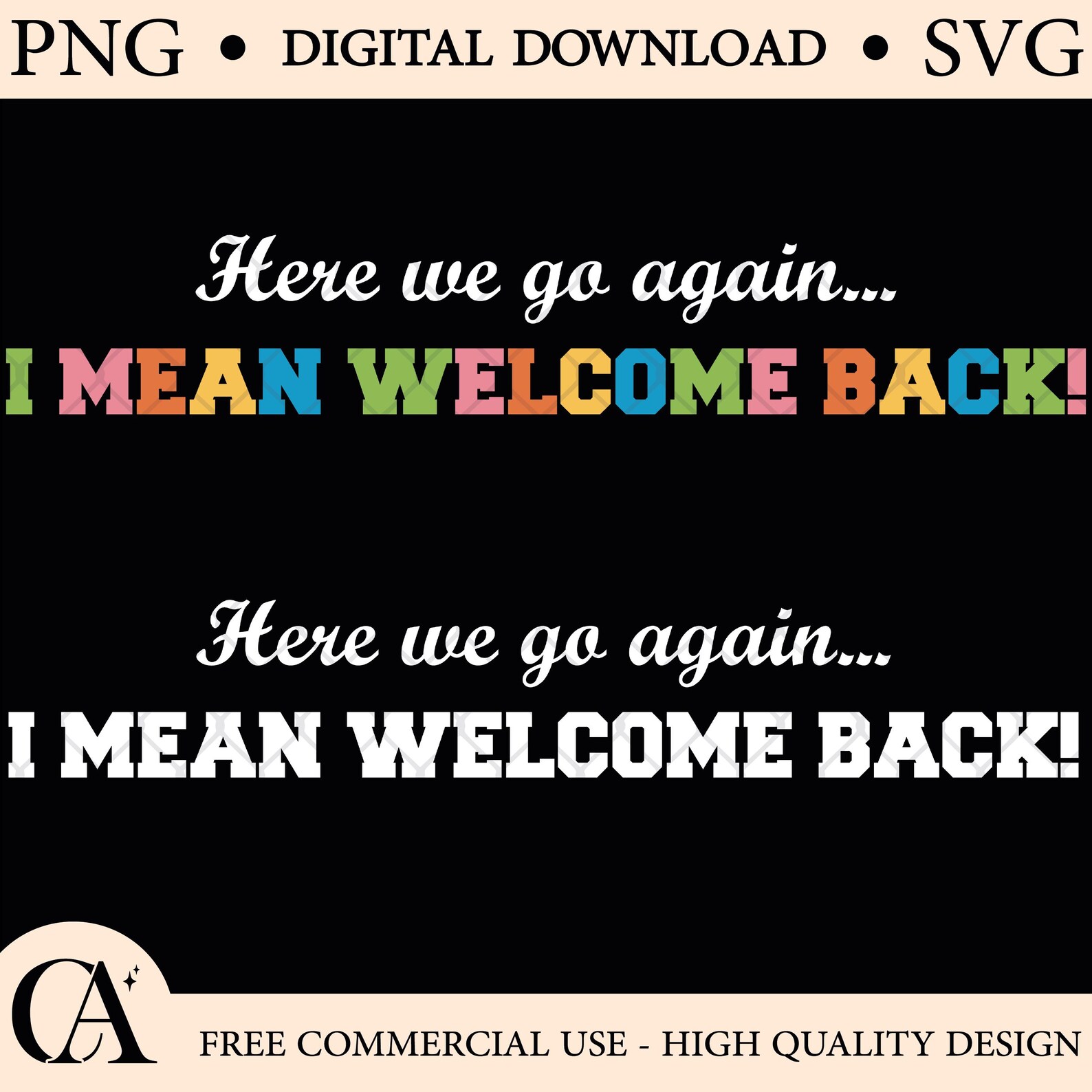 Welcome Back SVG PNG Bundle , Funny First Day of School Quote, Back to ...