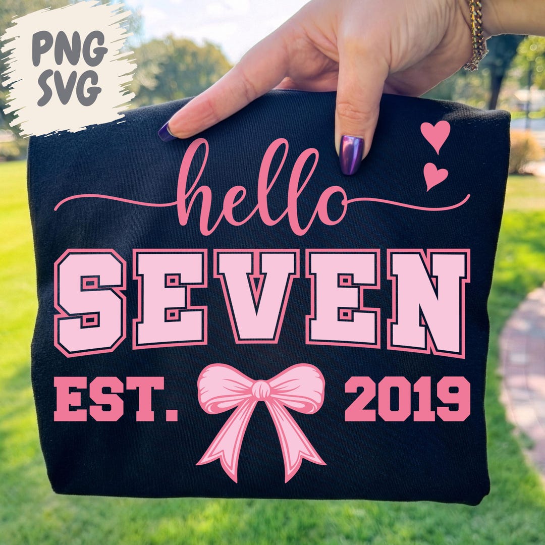 Hello Seven 7th Birthday Girl SVG: Bow & Hearts Design (digital ...
