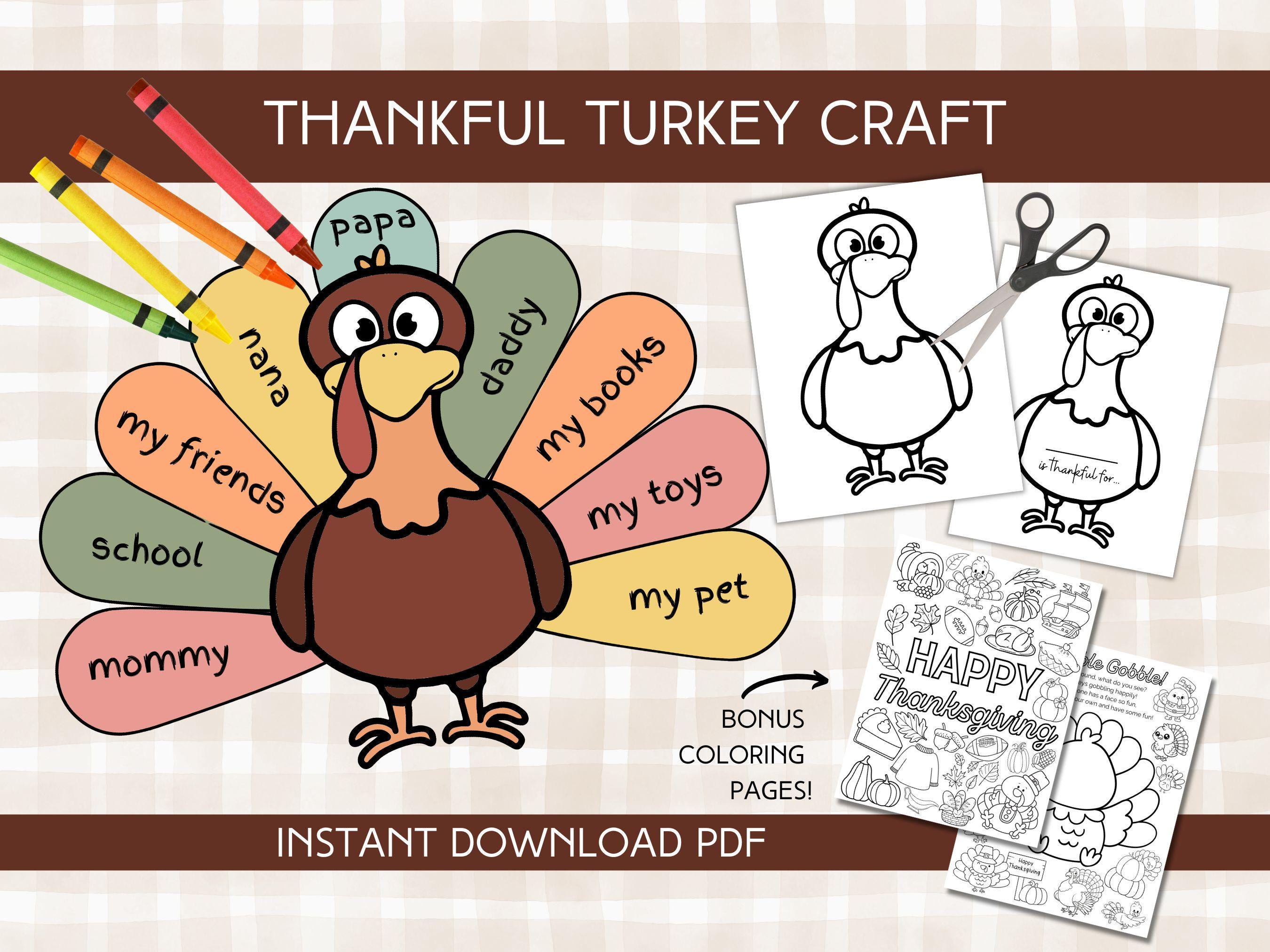 Thankful Turkey Thanksgiving Craft and Coloring Pages - Kids Gratitude ...
