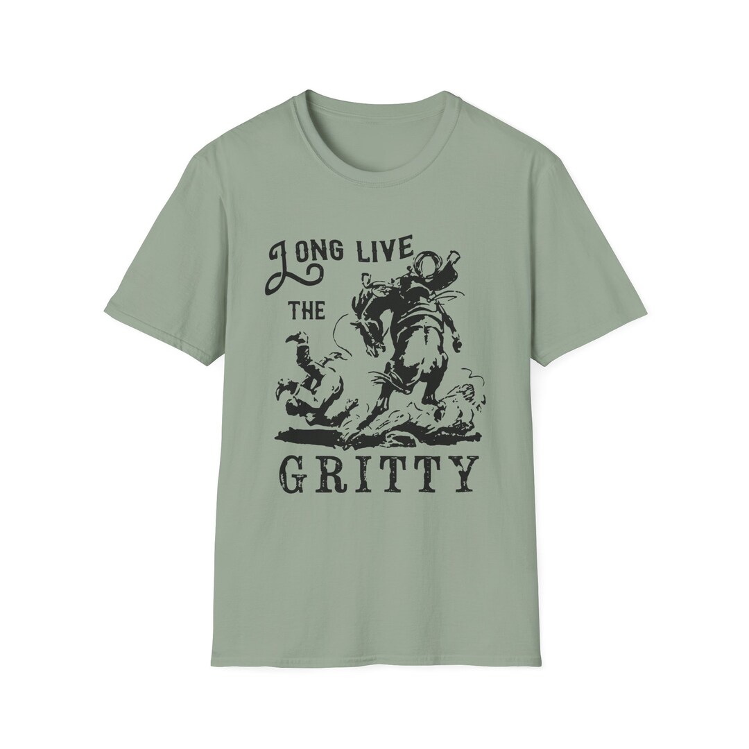 Long Live the Gritty, Western Cowgirl Tee, Vintage Cowboy T-shirt ...
