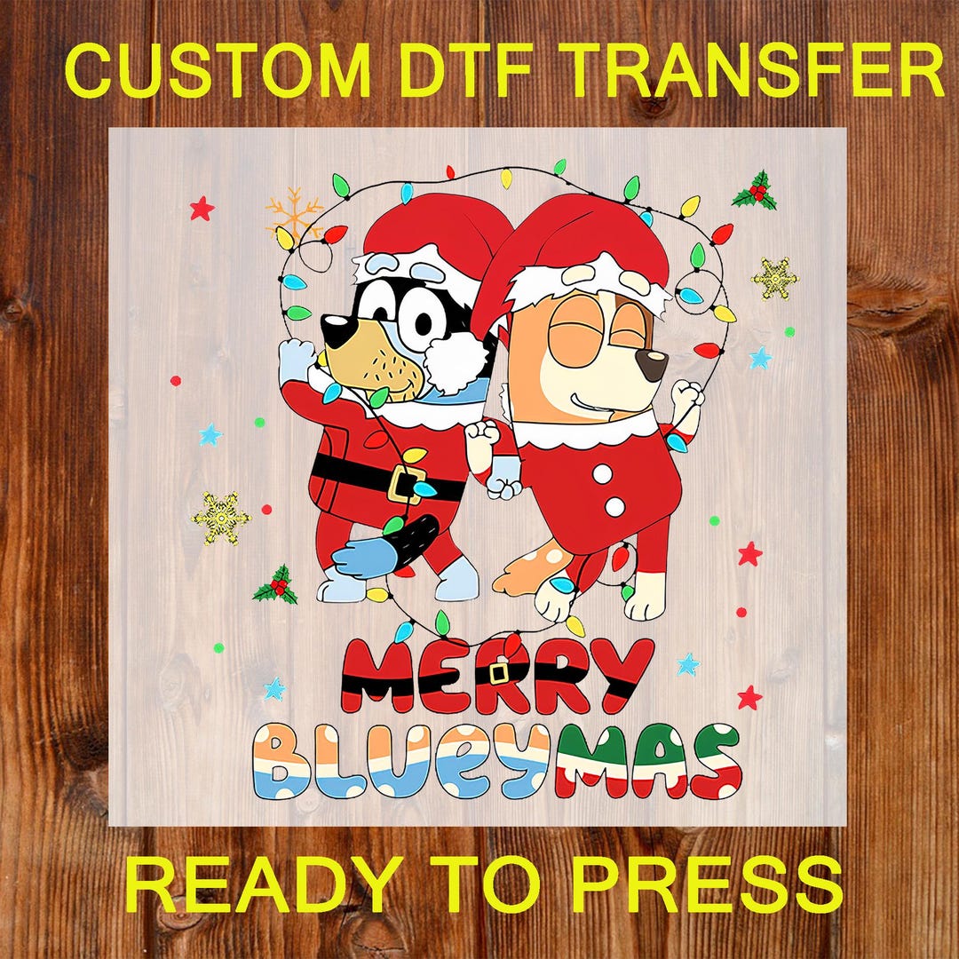 Bluey Christmas Ready to Press, Bluey DTF Transfer, Blue Dog DTF Print ...