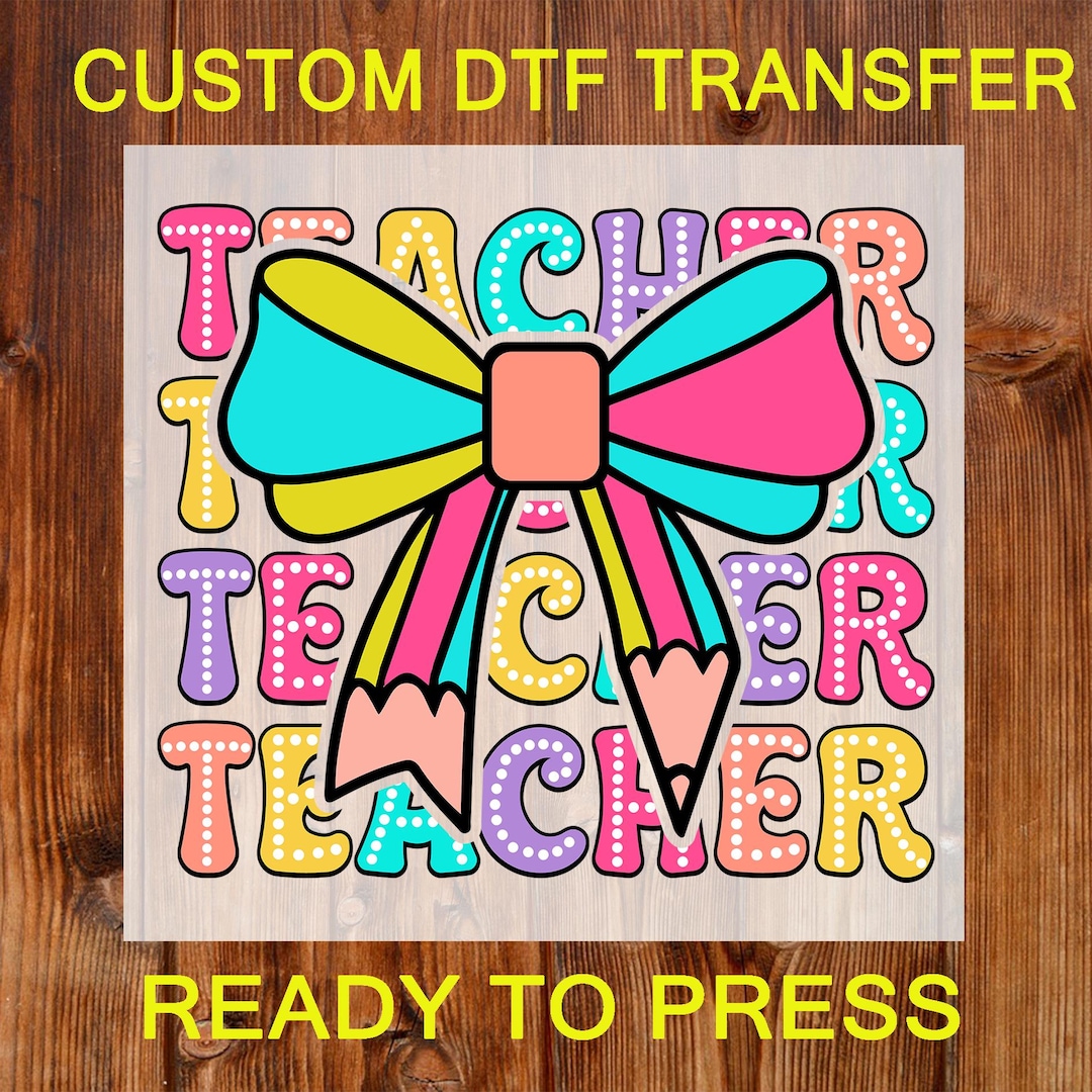 Teacher DTF Transfer, Back to School DTF Design, Coquette Pencil ...