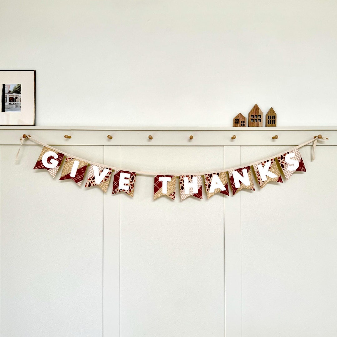 Fabric Give Thanks Banner, Thanksgiving Bunting, Patchwork Fabric ...