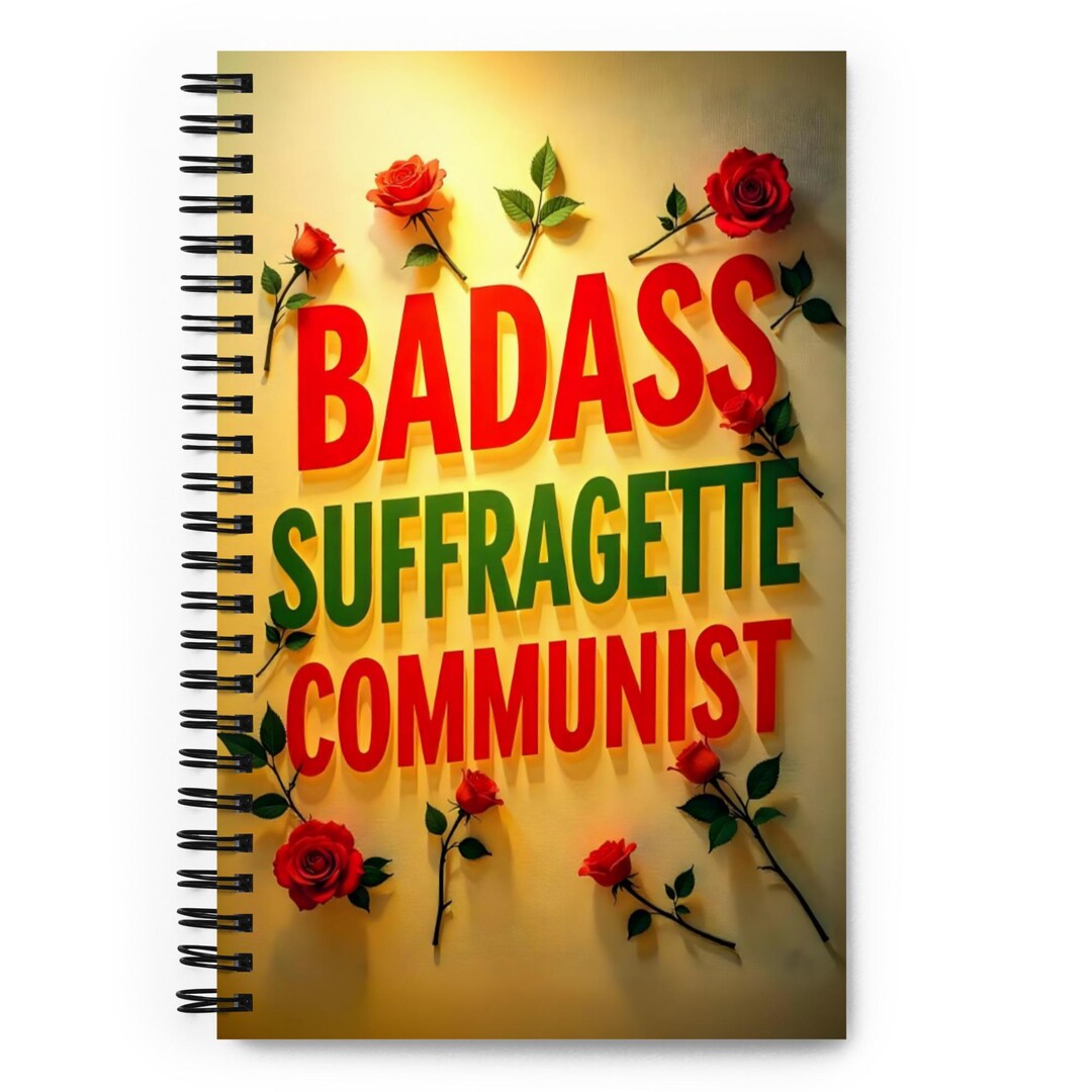 BSC Spiral Notebook Badass Suffragette Communist Journal, Inspired by ...
