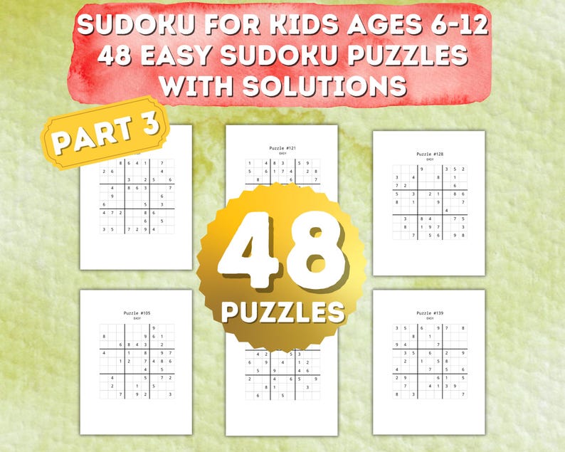 Sudoku for Kids Ages 6-12, Vol 4 - Part 3: 48 Easy Puzzles W ...